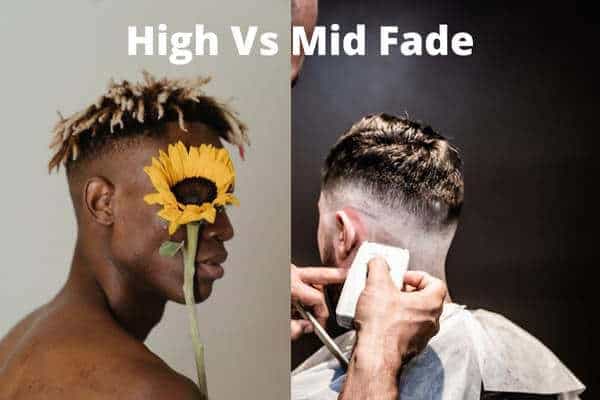 Mid Vs High Fade Haircuts: Head To Head Comparison! - Beardlong